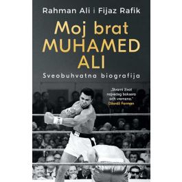 Moj brat Muhamed Ali: Sveobuhvatna biografija - 185181