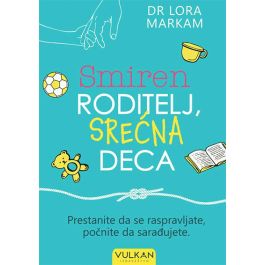 Smiren roditelj, srećna deca - 9788610040630