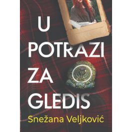 U potrazi za Gledis - 9788661520532