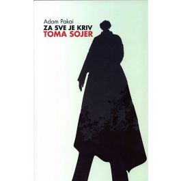 Za sve je kriv Toma Sojer - 9788664751643