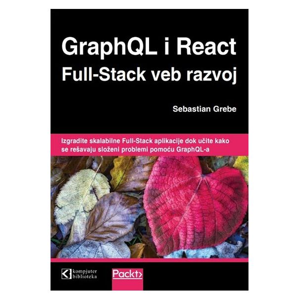 GraphQL i React: Full-Stack veb razvoj - 9788673105413