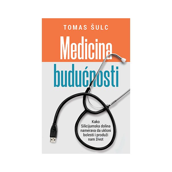 Medicina budućnosti - 156807