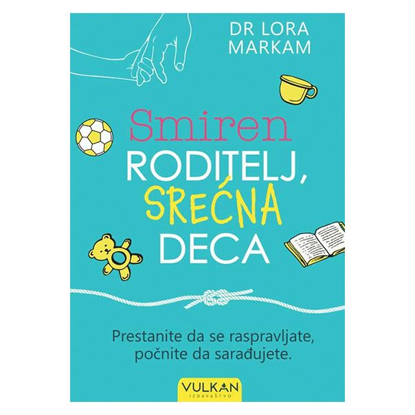 Smiren roditelj, srećna deca - 9788610040630